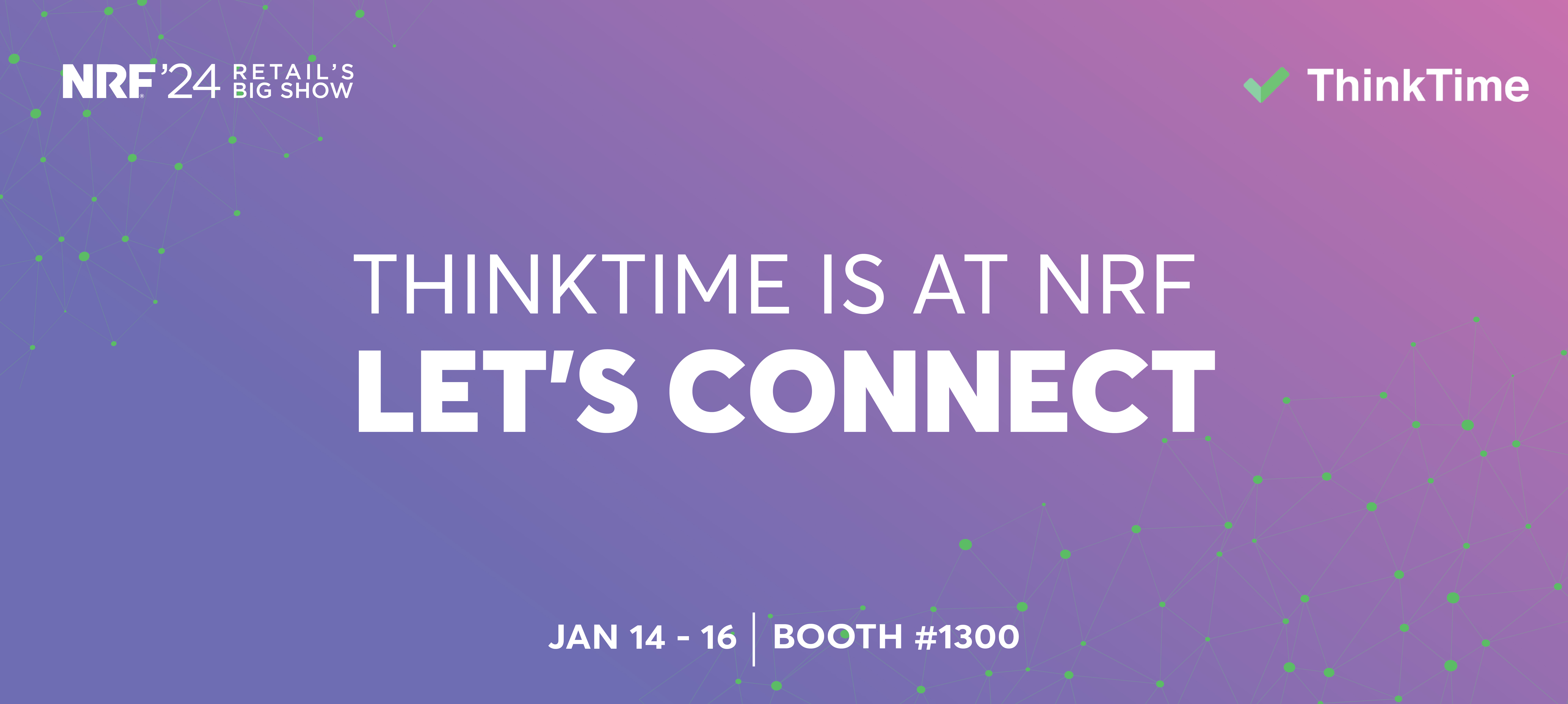 Meet ThinkTime At NRF 2024